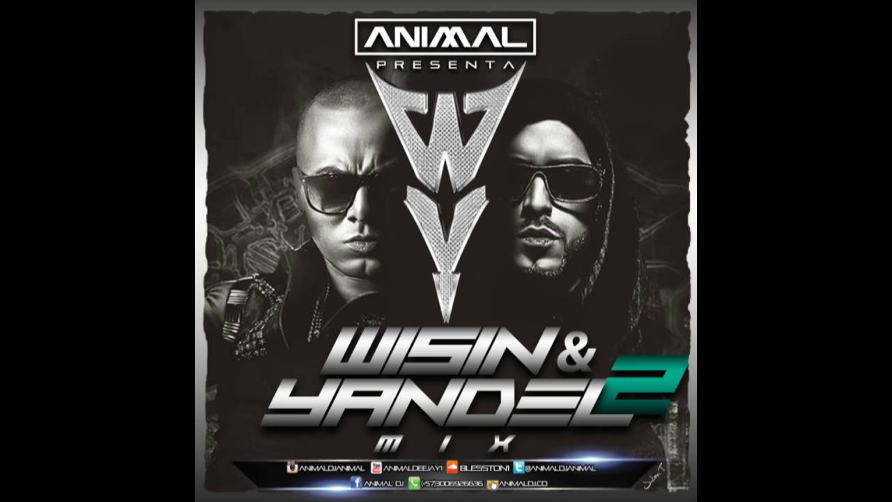 Wisin y Yandel Mix 2 - Animal Dj (www.animaldj.co) - YouTube