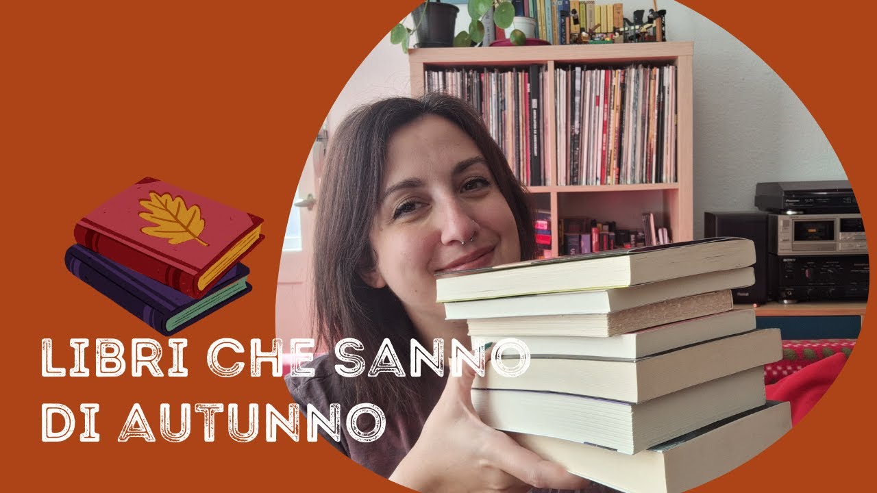 Libri che sanno di autunno: i miei consigli stagionali per il periodo ...