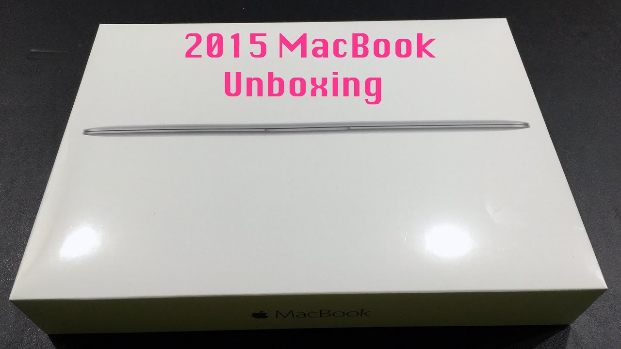 2015 MacBook Unboxing in 4K UltraHD - YouTube