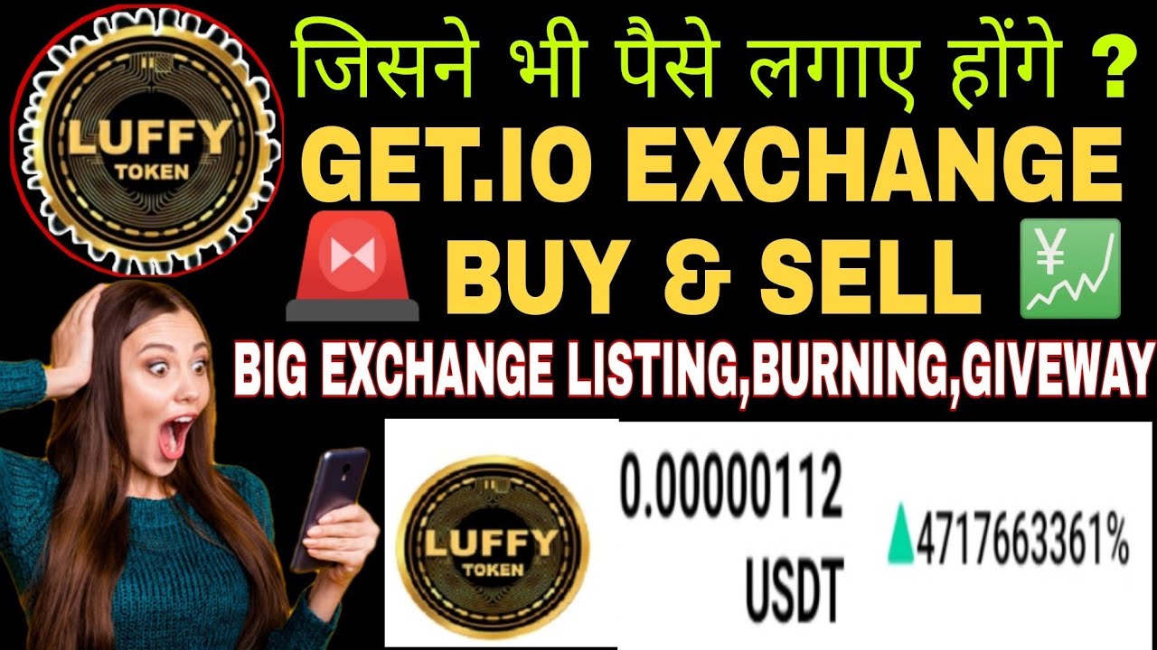 Luffy v2 GET.IO exchange Listing 🔥 | luffy v2 latest news ? luffy token ...