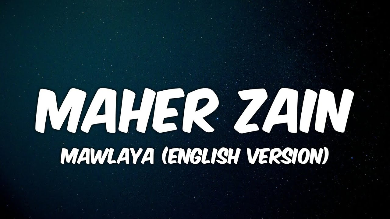 Maher Zain - Mawlaya (Lyrics) - YouTube
