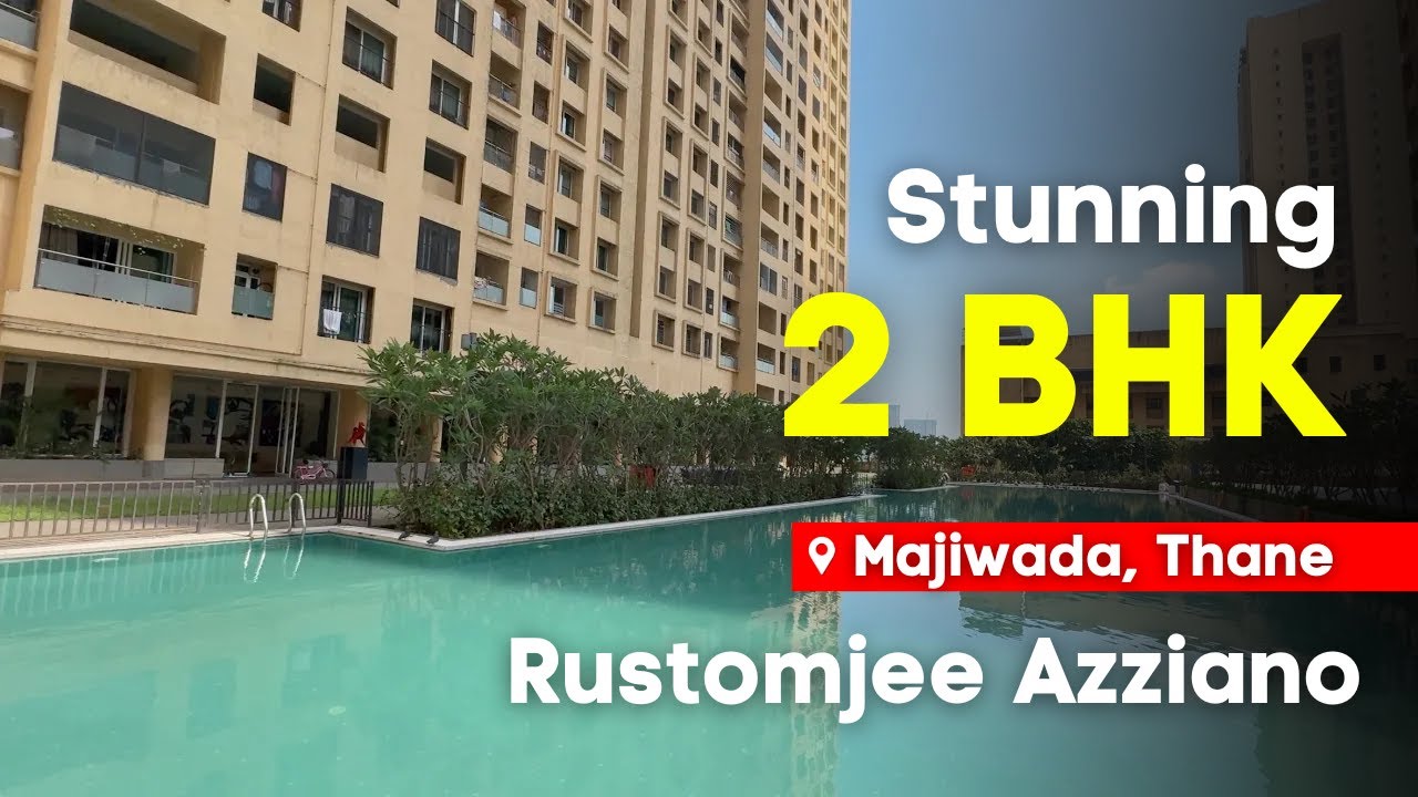 Stunning 2BHK Homes! Rustomjee Azziano, Majiwada, Thane| Amenities ...