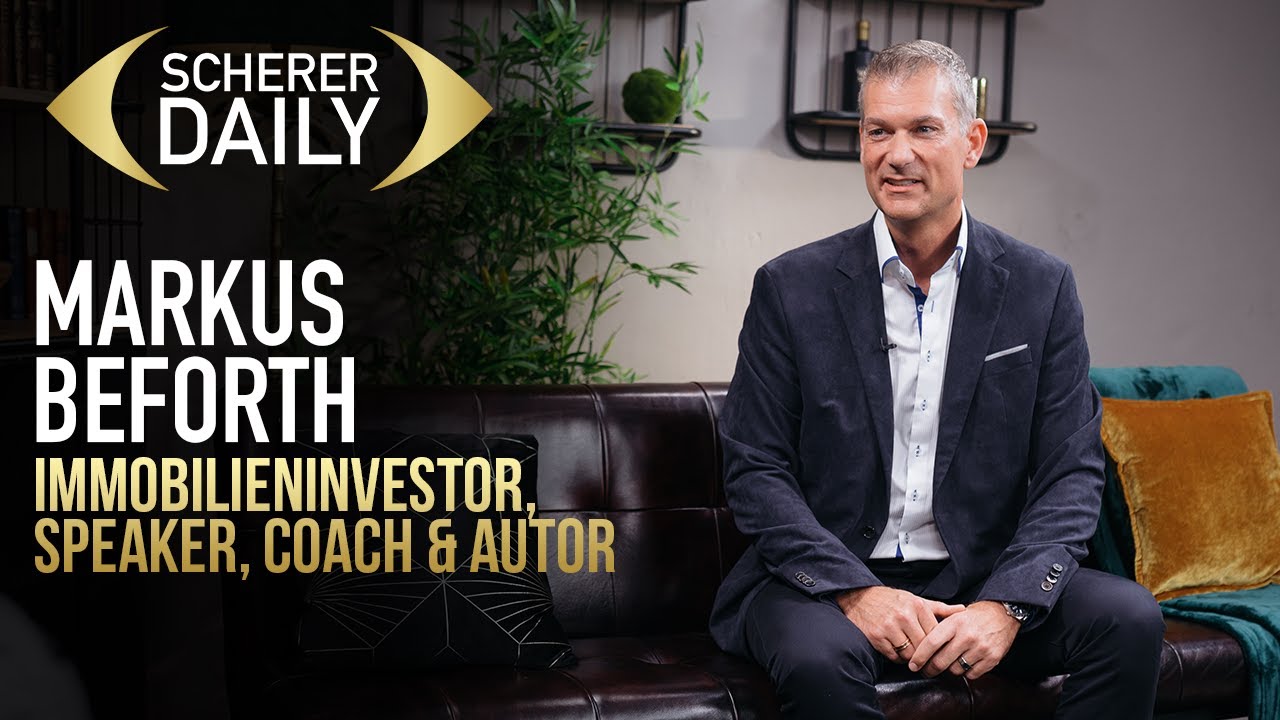 Immobilieninvestor, Speaker, Coach & Autor | Markus Beforth | Scherer ...