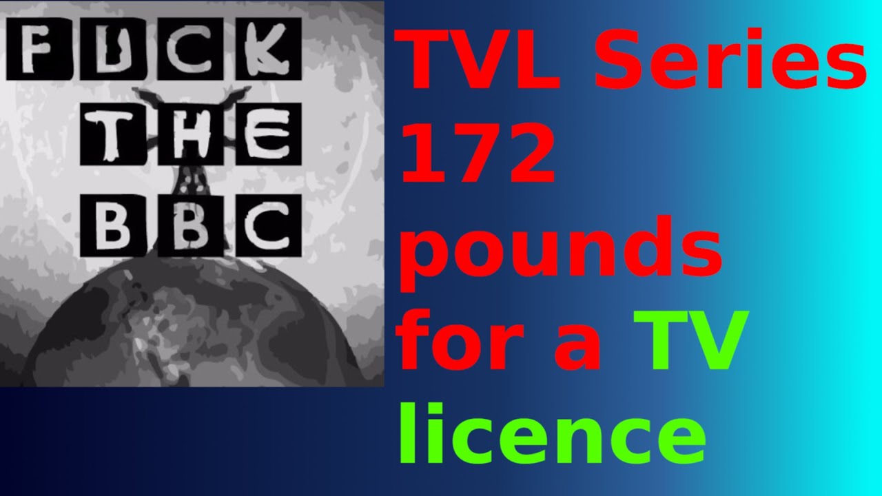 TVL Series 172 pounds for a TV licence - YouTube