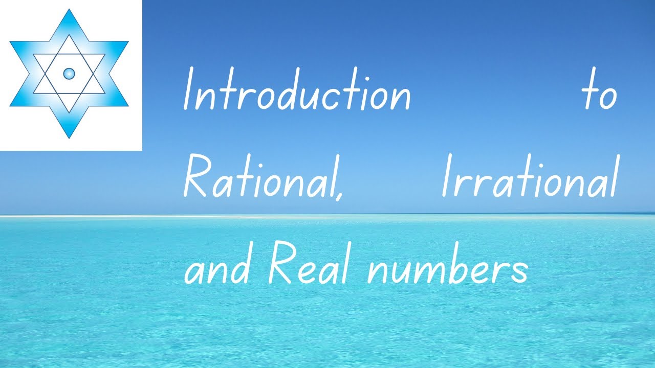 Rational, Irrational, Real numbers for beginners - YouTube