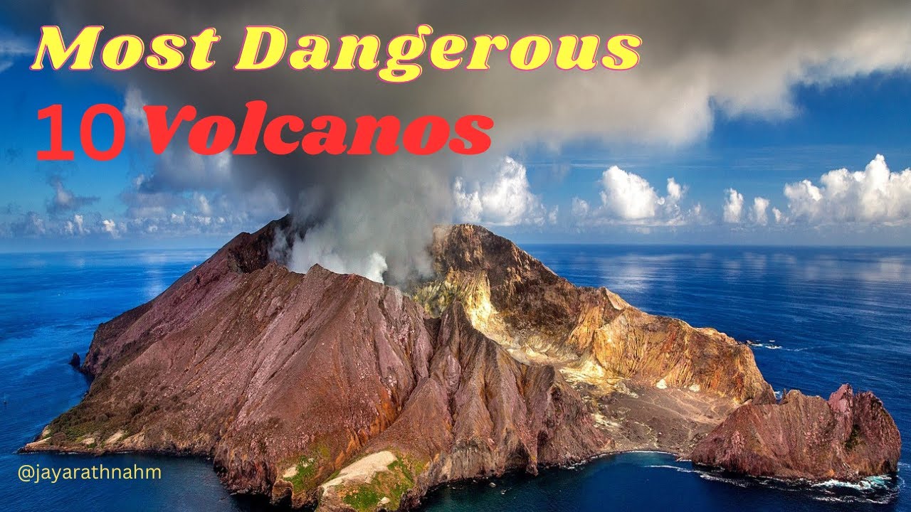 #10 most active volcanoes in the world#10 active volcanoes around the ...