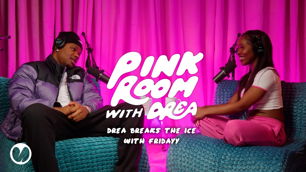 Drea breaks the ice with Fridayy | Pink Room with Drea - YouTube