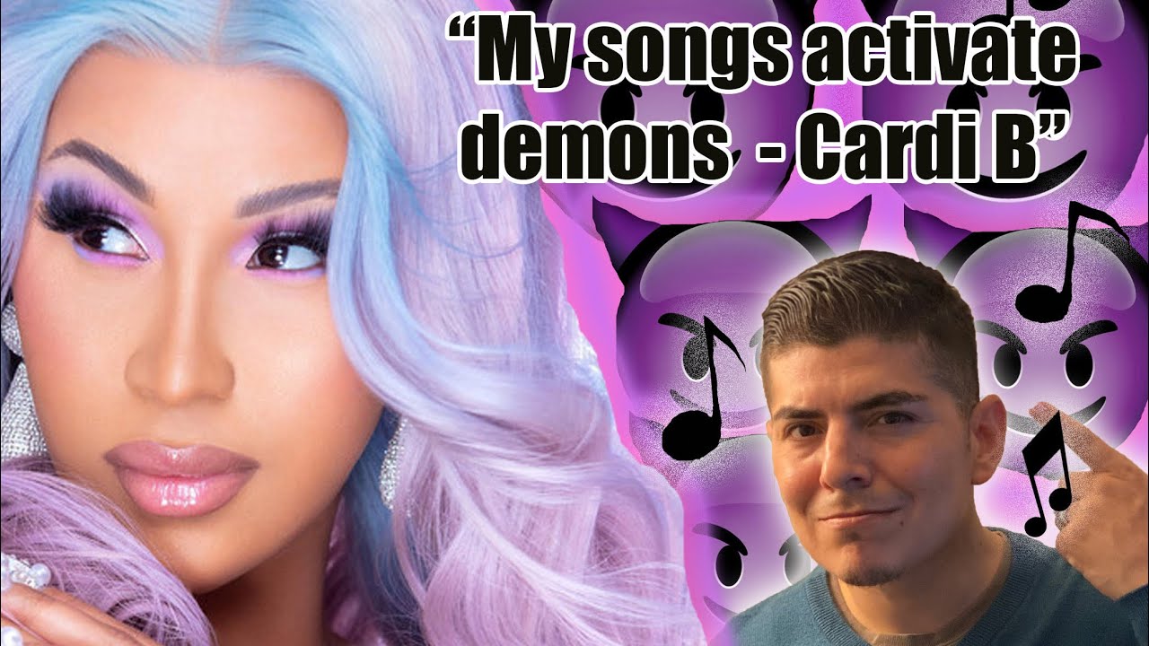 Cardi B My songs activate demons - YouTube