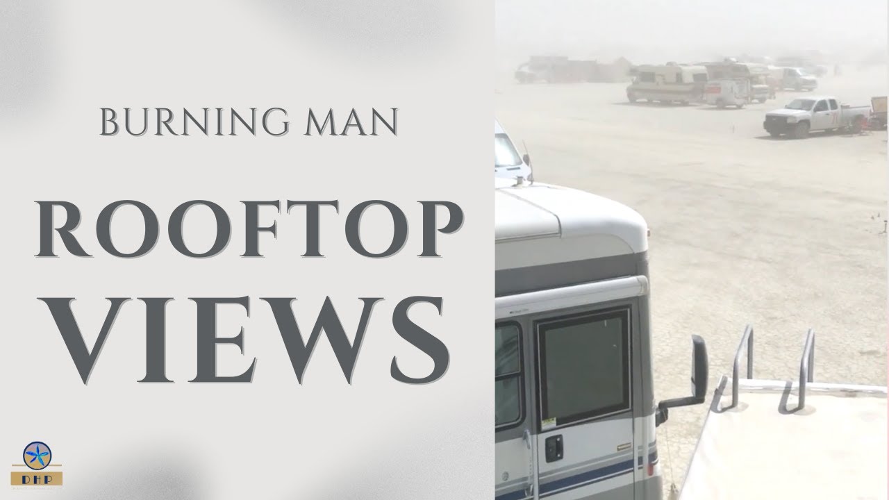 BURNING MAN 2018 - RV Rooftop Views - YouTube