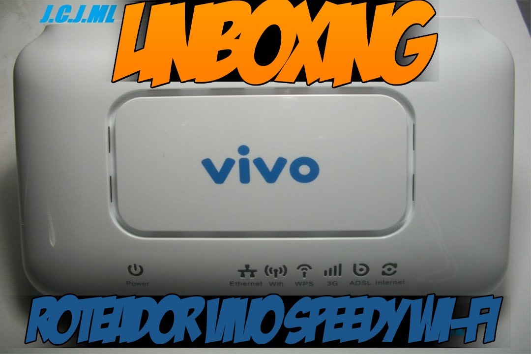 Unboxing Roteador VIVO Speedy - YouTube