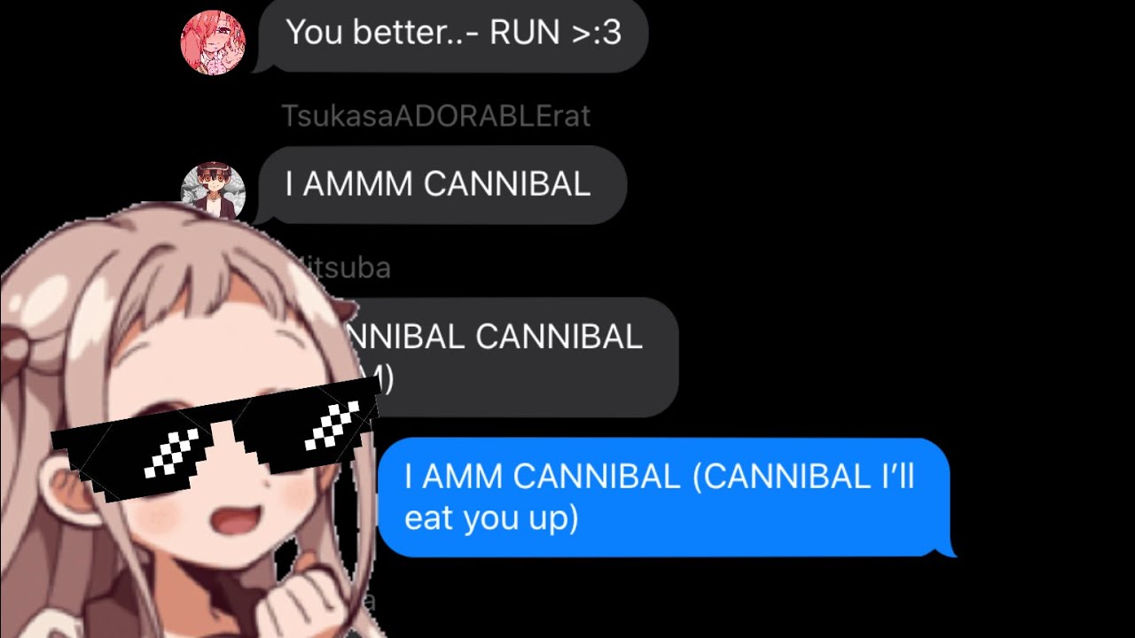 Yes Cannibal text lyric prank (tbhk) - YouTube