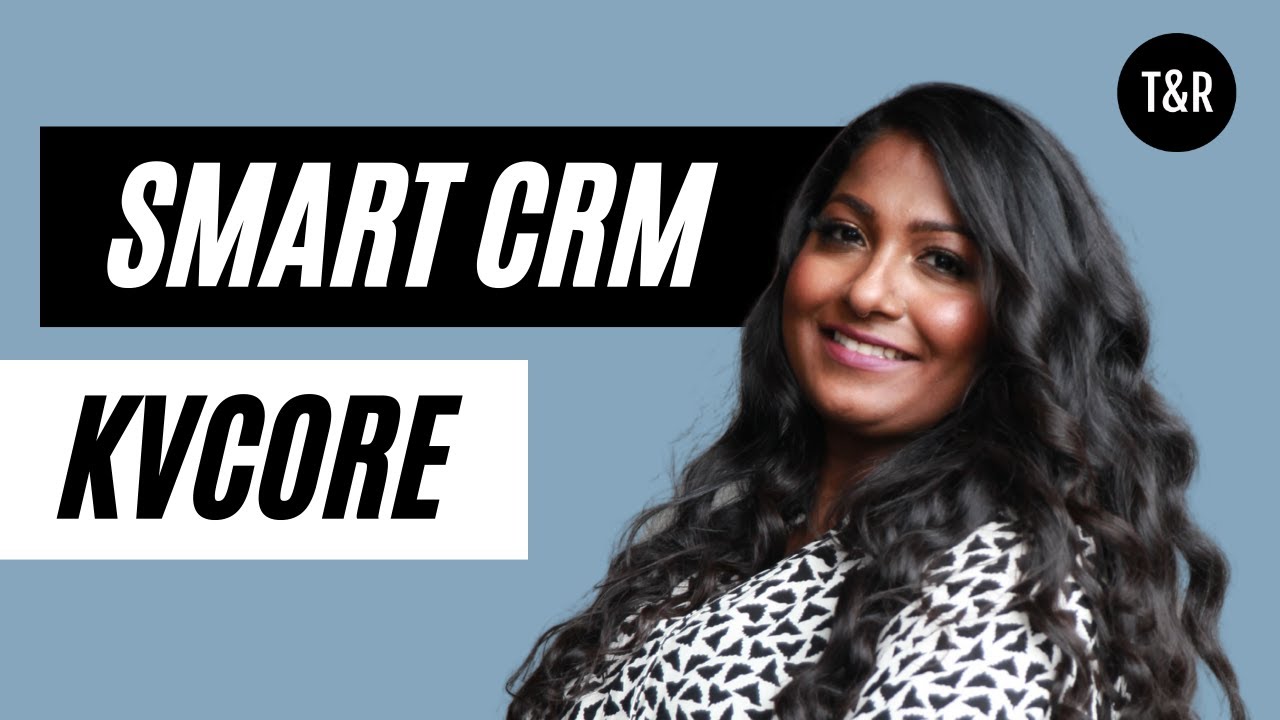 How To Manage kvCORE Smart CRM | How To Nurture & Manage Real Estate ...