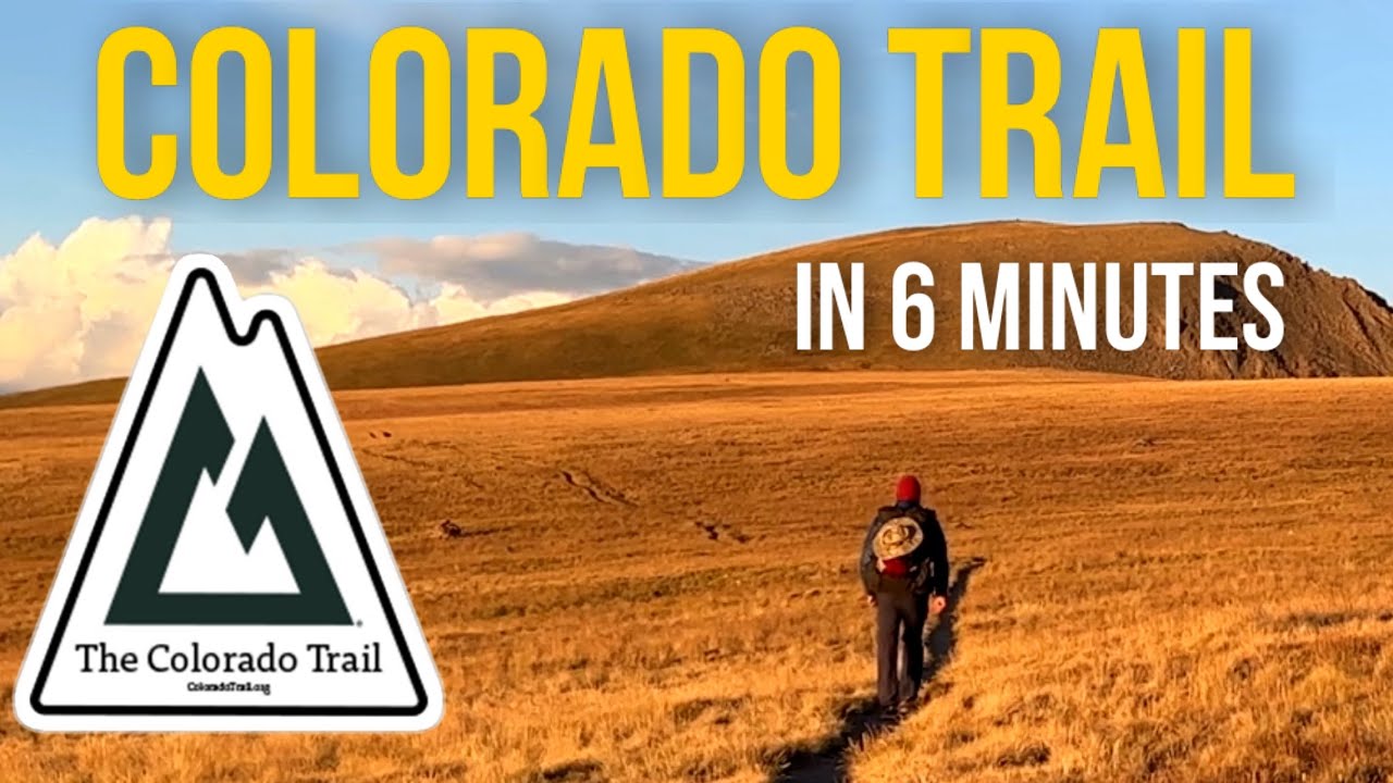 Experience The Colorado Trail In 6 minutes! - YouTube
