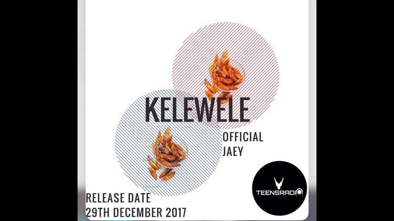 KELEWELE OFFICIAL JAEY MUSIC (Taky promotion) - YouTube