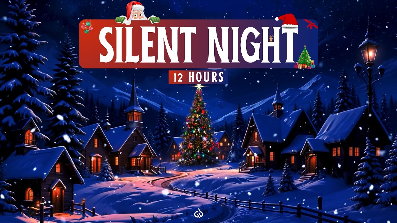 Silent Night | Instrumental Christmas Carol Music, 12 Hours of Silent ...