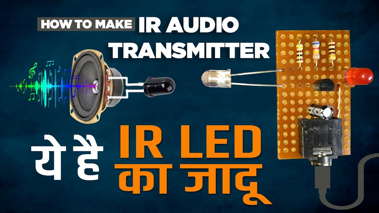 ये है IR का जादू | How to make IR audio transmitter - YouTube