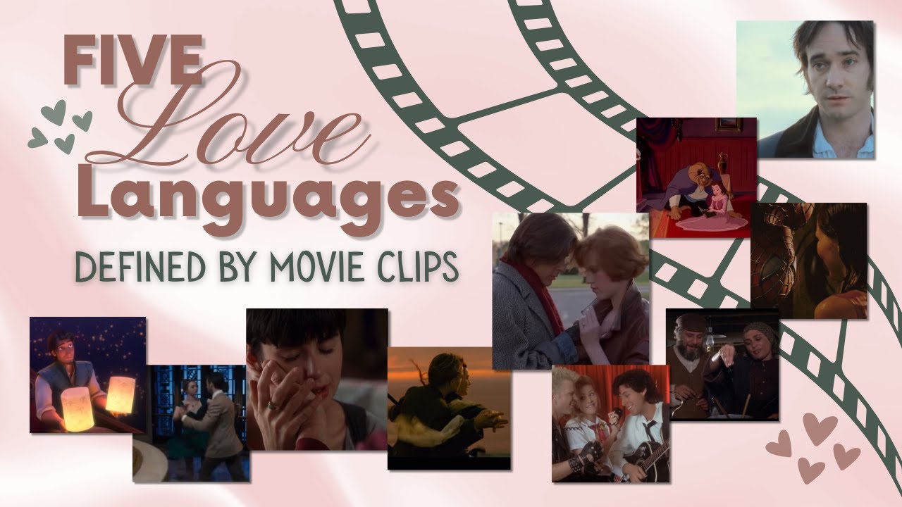 The 5 Love Languages in Movie Scenes | Can You Spot Yours? 💕🎬 - YouTube