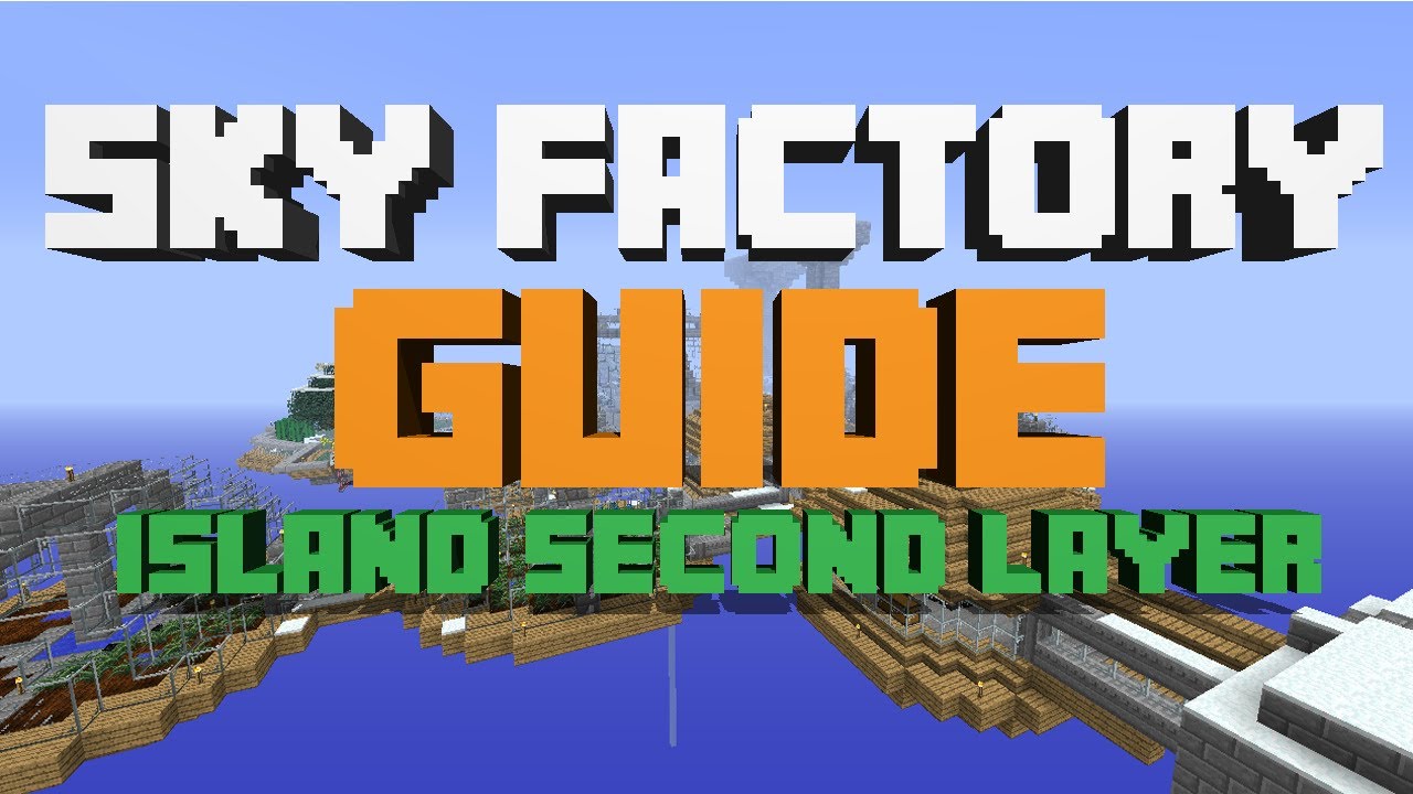 Guide To Sky Factory : Creating A Second Layer - YouTube