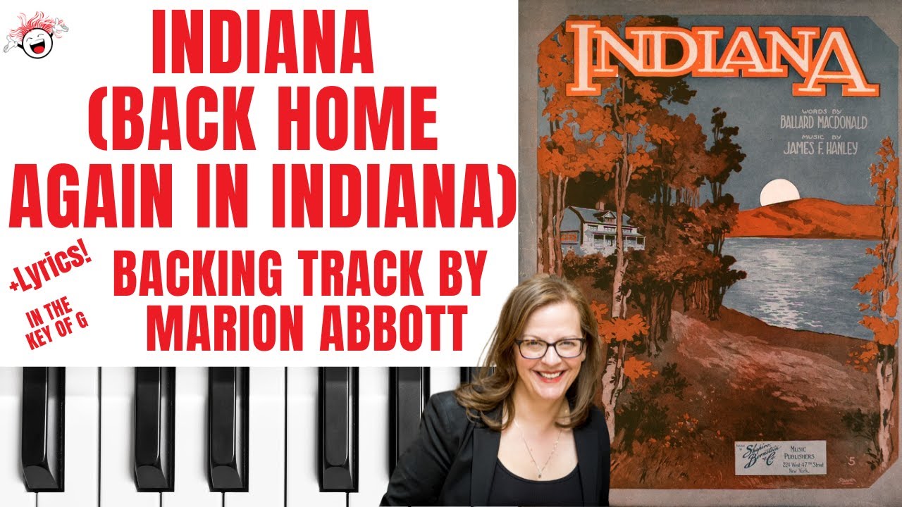 Indiana (Back Home Again In Indiana) - Backing Track & Lyrics 🎹 *G ...