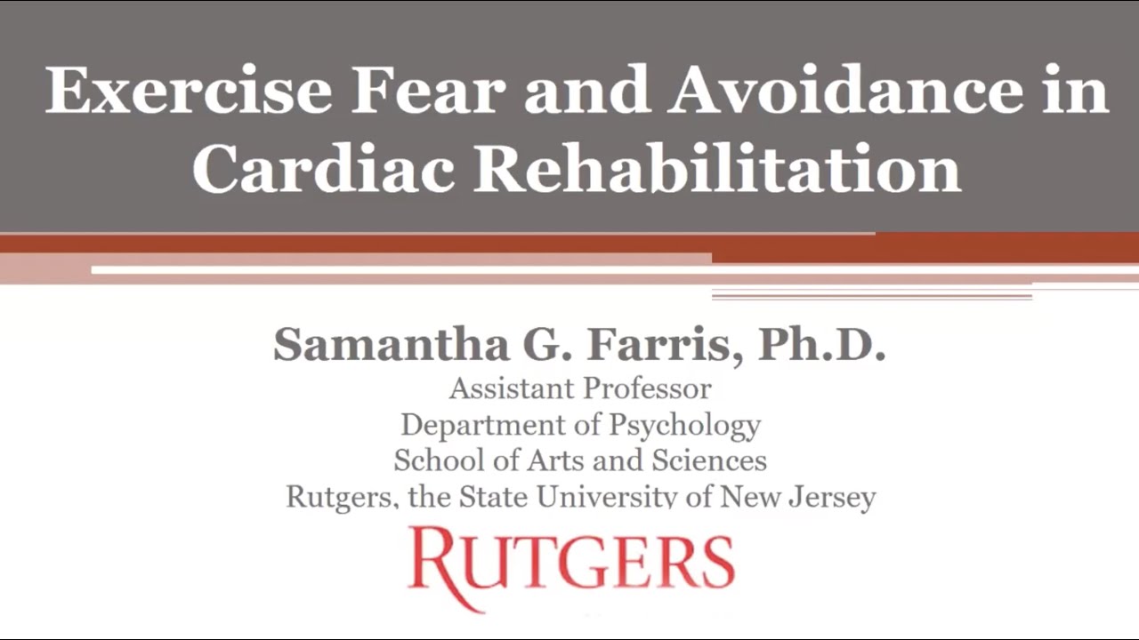 Targeting Fear and Avoidance of Exercise in Cardiac Rehabilitation ...