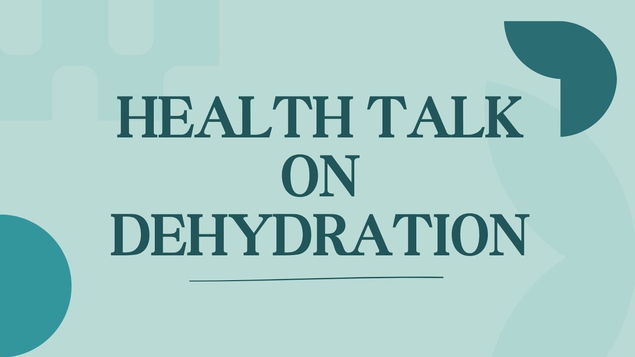 Health Talk (Lesson Plan) on Dehydration | #DehydrationLesson # ...