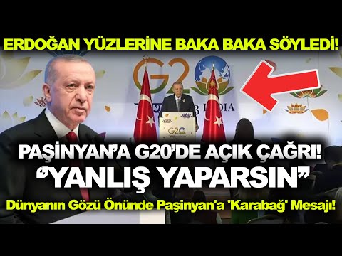 Erdoğan'dan G20'de Dünyanın Gözü Önünde Paşinyan'a, Karabağ' AYARI!