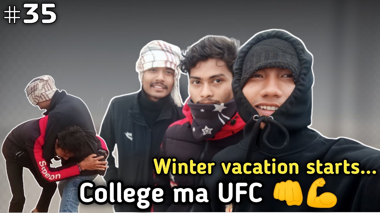 Winter vacation in College. Preparing for UFC 👊... - YouTube