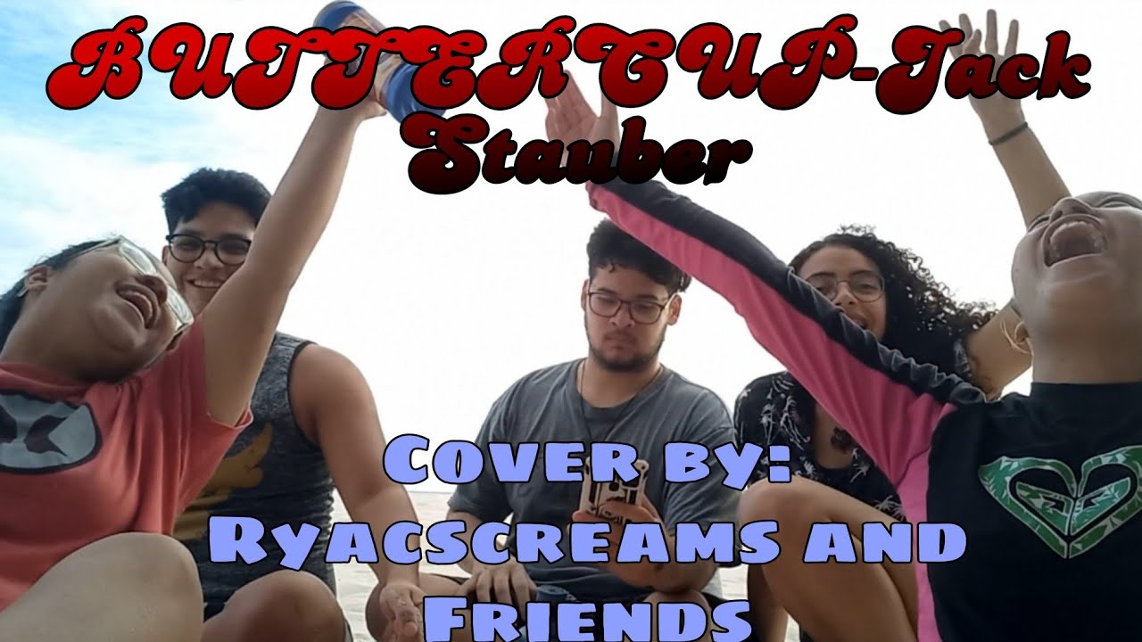 Jack Stauber- Buttercup (cover by Ryacscreams and Friends) - YouTube