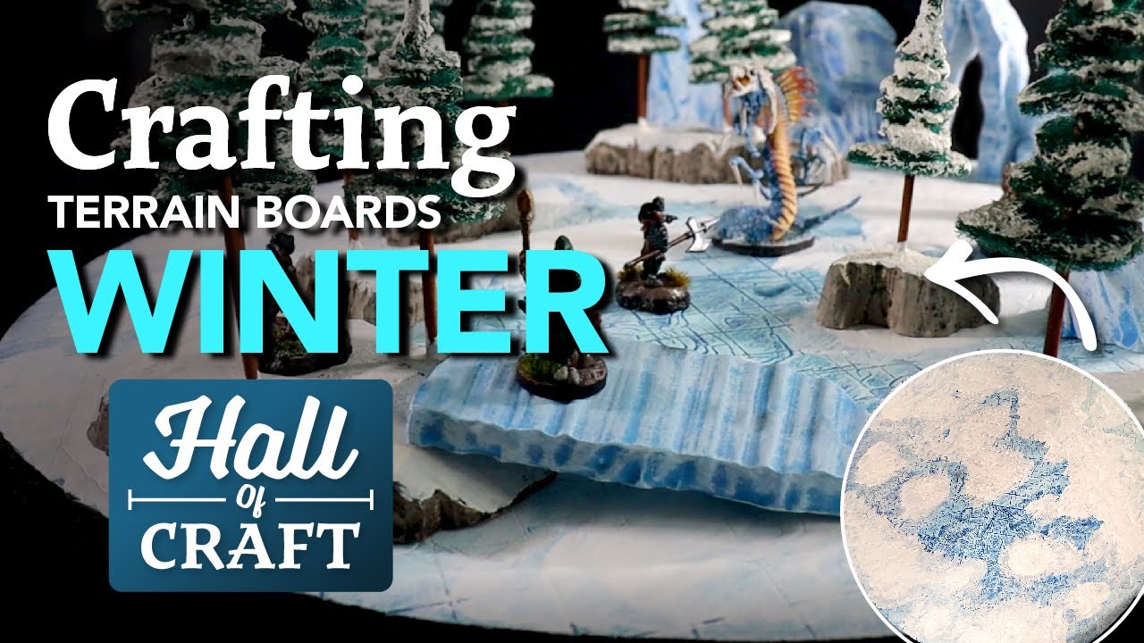 Crafting Ultimate Terrain Boards - Winter - Hall of Craft (EP 44) - YouTube