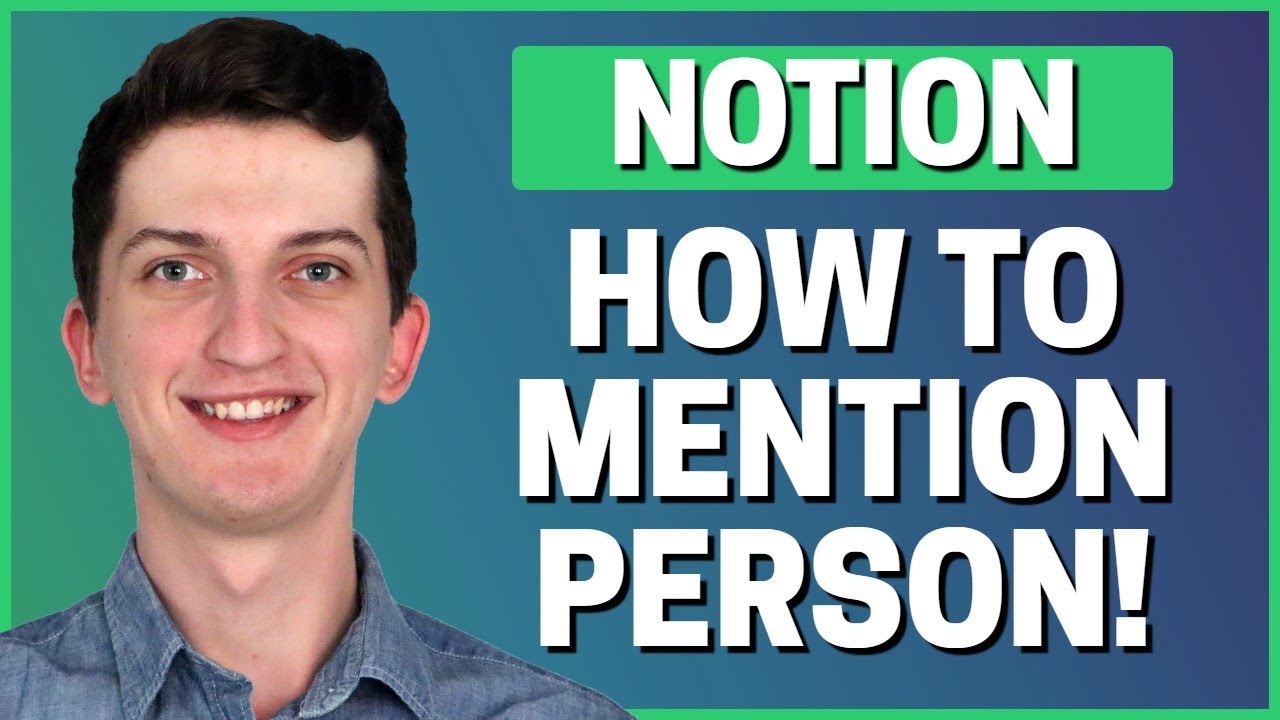 How To Mention a Person In Notion - YouTube