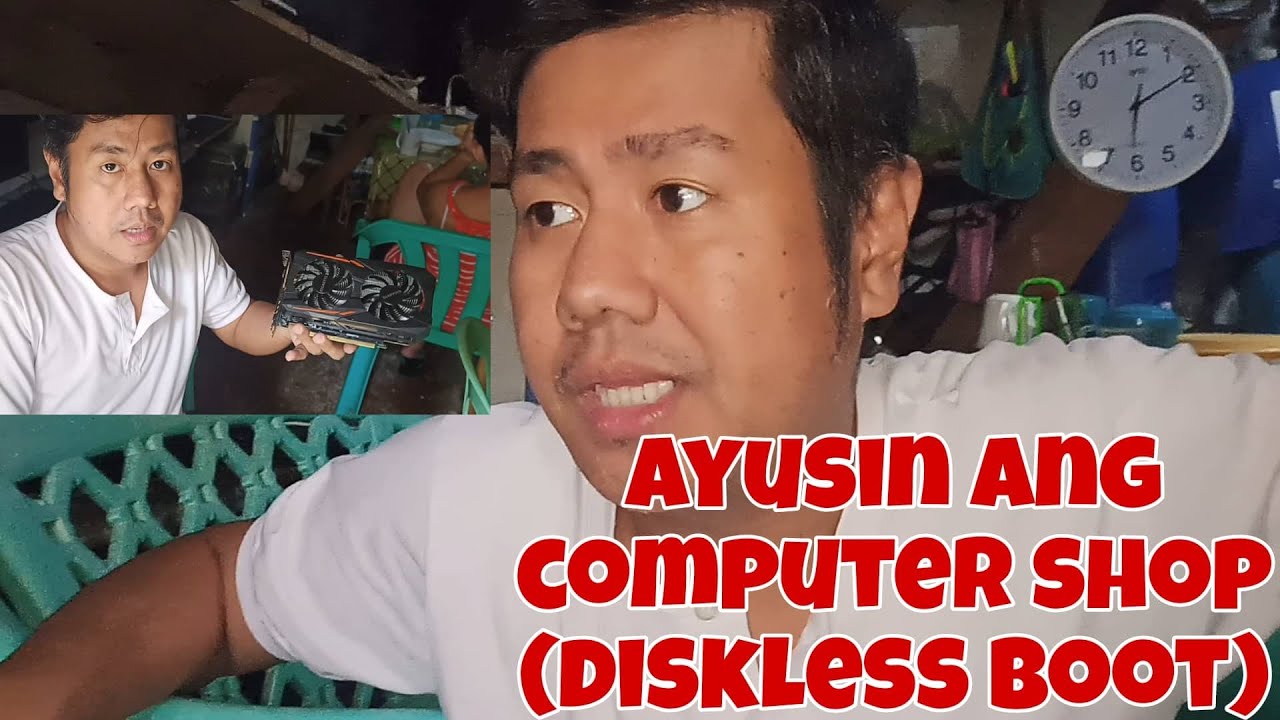 AYUSIN ANG COMPUTER SHOP NAMIN PINA DISKLESS BOOT MGA PC AT CHECK KO LAN CABLE (BUHAY COMPUTER ...