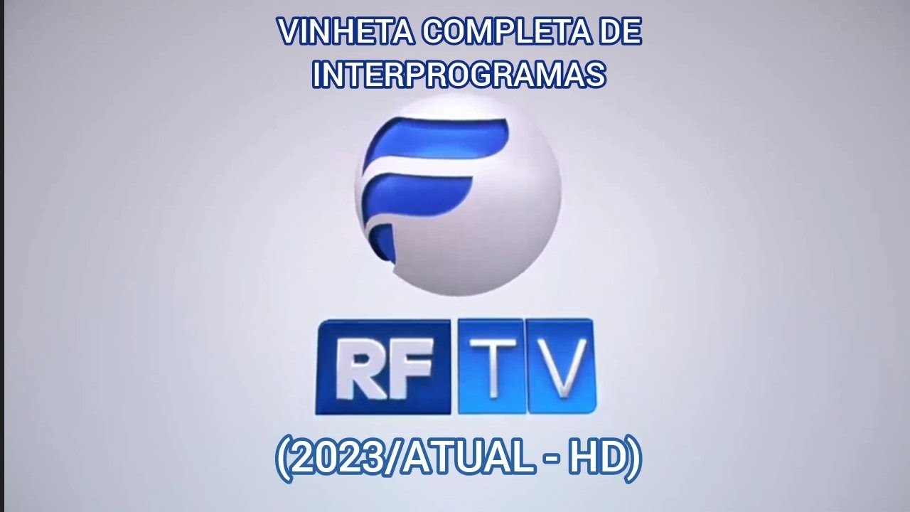 [HD] | Vinheta completa de Interprogramas da RFTV que é o novo nome da ...