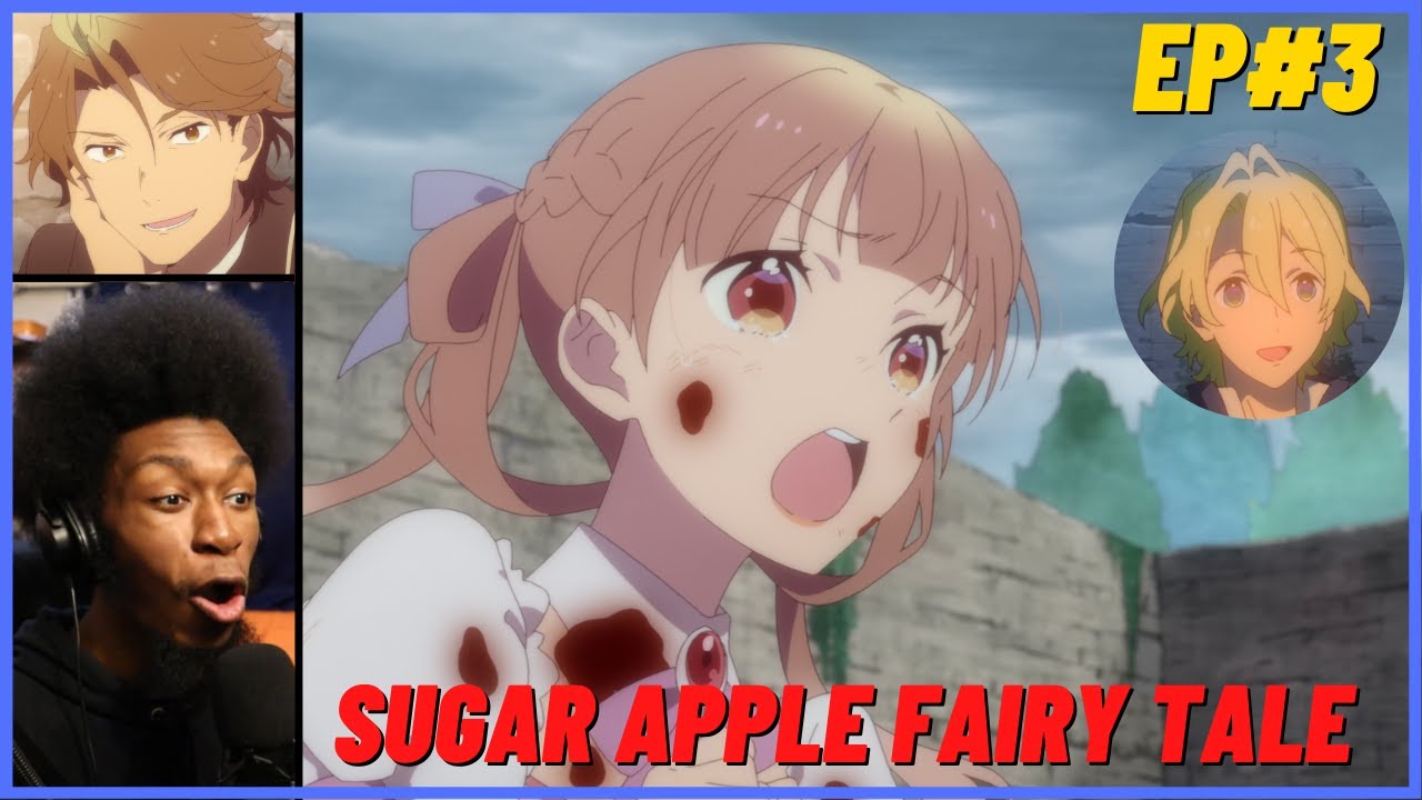 BETRAYED! Sugar Apple Fairy Tale Episode 3 Reaction/Review - YouTube