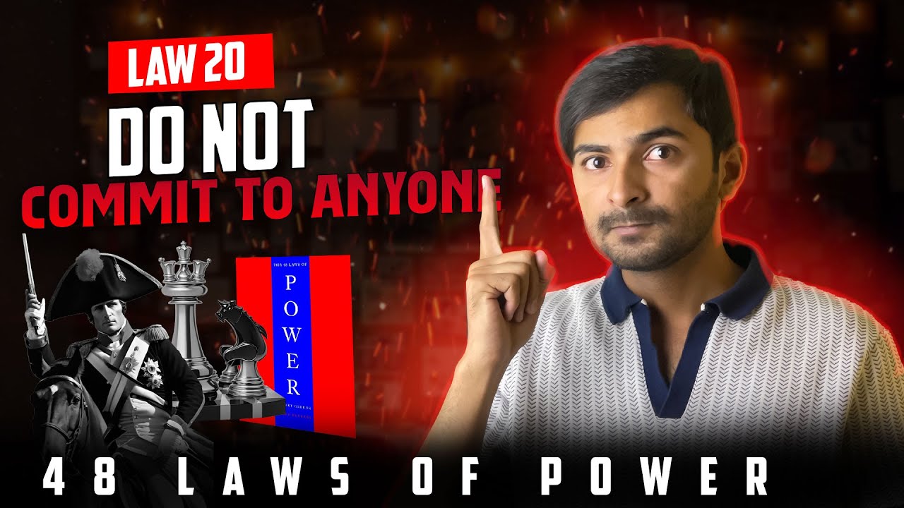 LAW 20 - 48 Laws Of Power - Do Not Commit to Anyone - YouTube