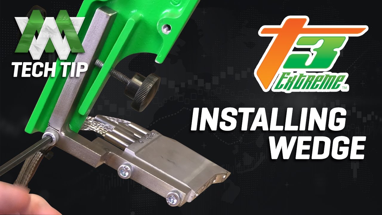 Tech Tip I Installing Wedge - T3 Extreme - YouTube