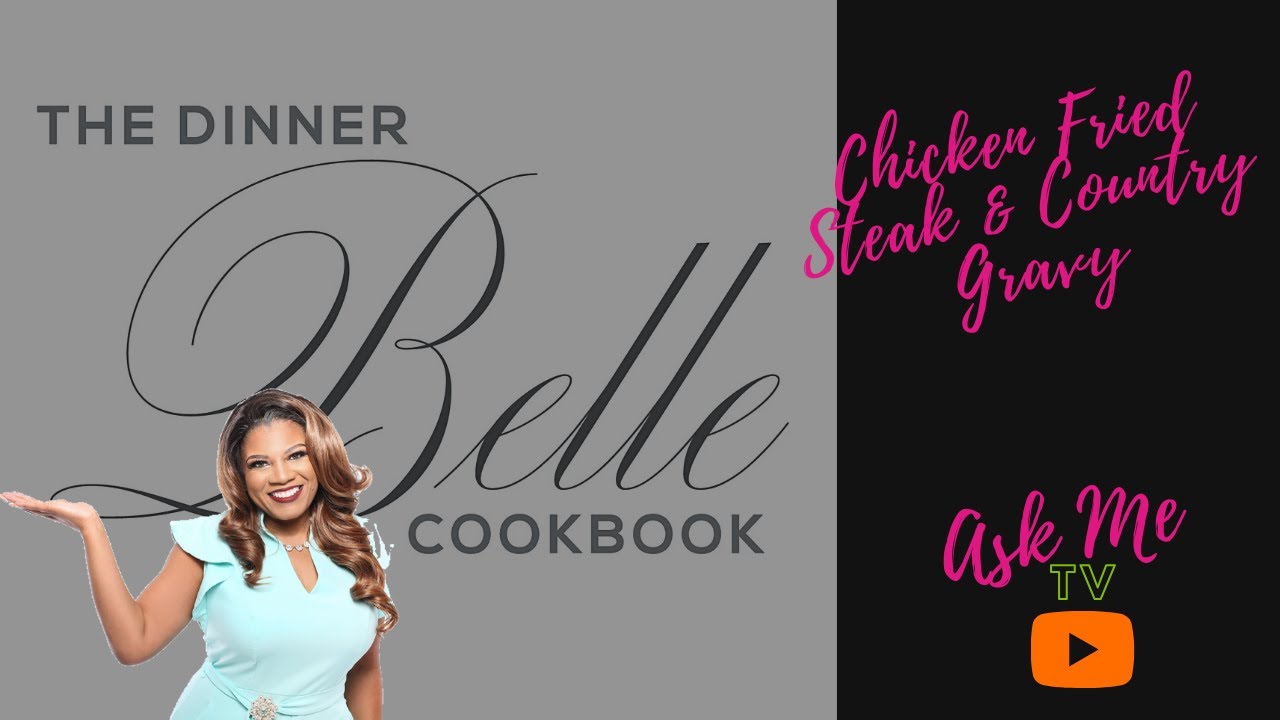 The Dinner Belle-- Chicken Fried Steak. - YouTube