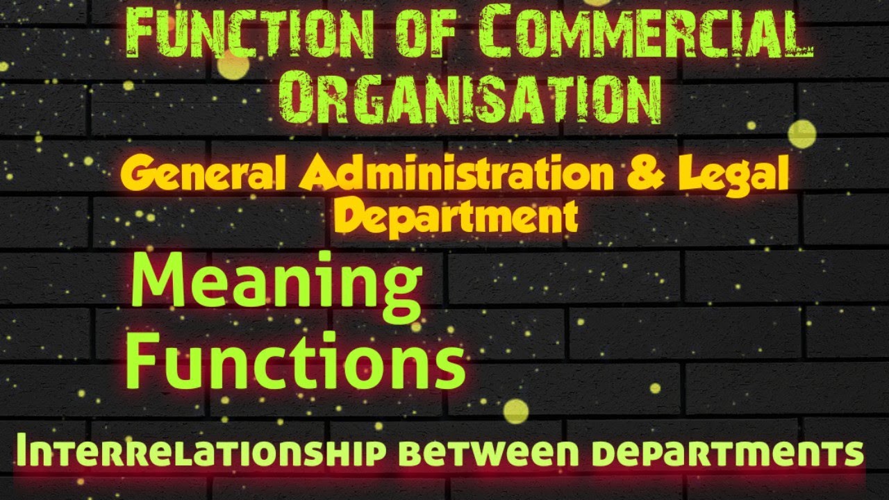 Class -IXth Commerce General Administration & Legal Department ...