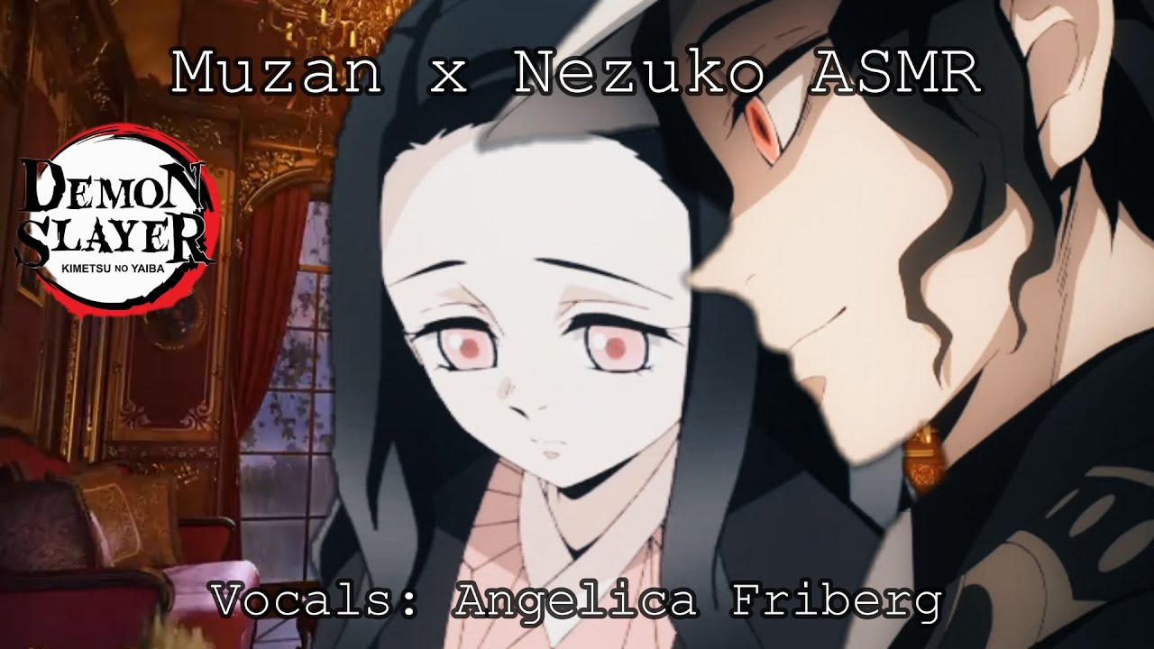 Muzan x Nezuko ASMR Part 2 ( Elixir ) - YouTube