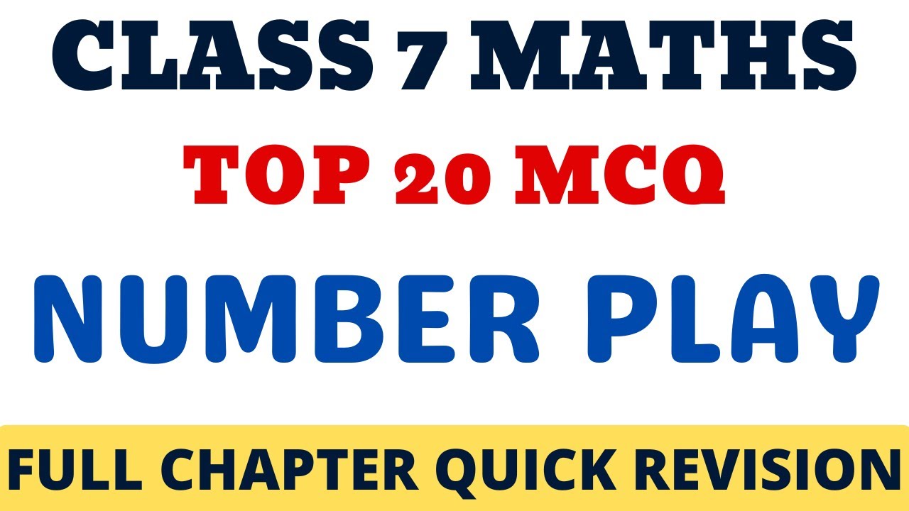 Best MCQ Class 7 – Number Play | Curiosity Class 7 Maths | NCERT ...