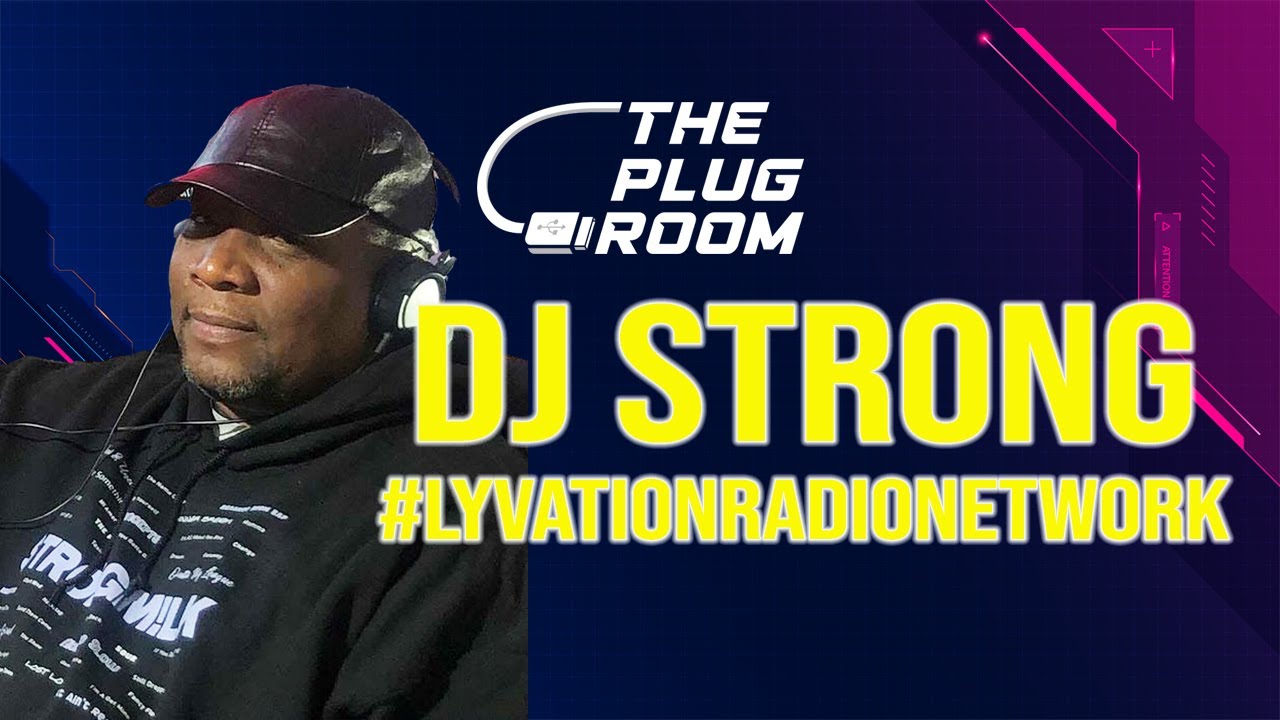 Plugged in with Dj Strong @LyvationRadioNetwork - YouTube