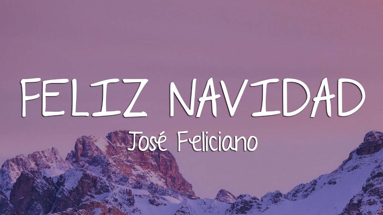 José Feliciano - Feliz Navidad (Lyrics) - YouTube