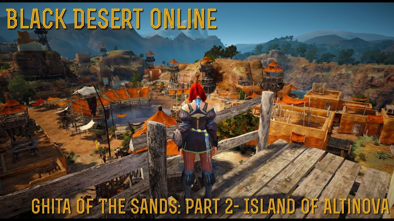 [Black Desert] Ghita Of The Sands: Part 2- Island Of Altinova - YouTube