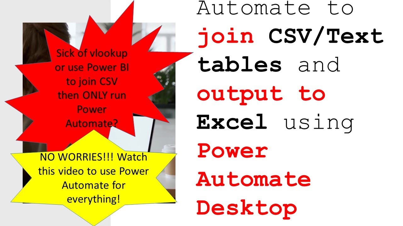 Join Or Vlookup CSV text Tables Using Power Automate DESKTOP YouTube join-or-vlookup-csv-text-tables-using-power-automate-desktop-youtube