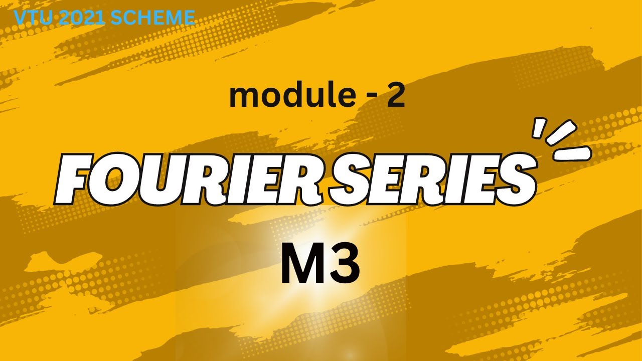 Fourier series | VTU m3 2021 | m3 module - 2 | 21MAT31 - YouTube