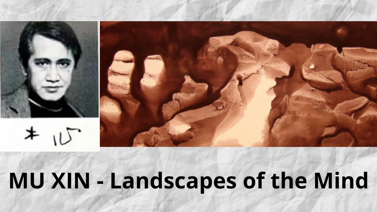 Mu Xin - Landscapes of the Mind - YouTube