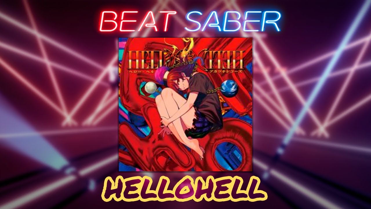 Akatsuki Records - HELLOHELL │ Beat Saber │ Hard 5.64★ - YouTube