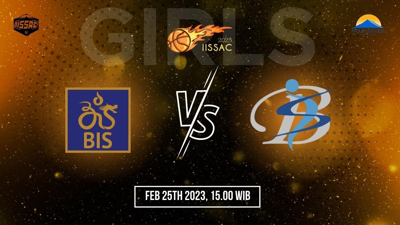 Sat 15:00 BALI vs BIS Girls - IISSAC 2023 - YouTube