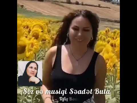Ay nadan gözəl- söz və bəstə Səadət Buta