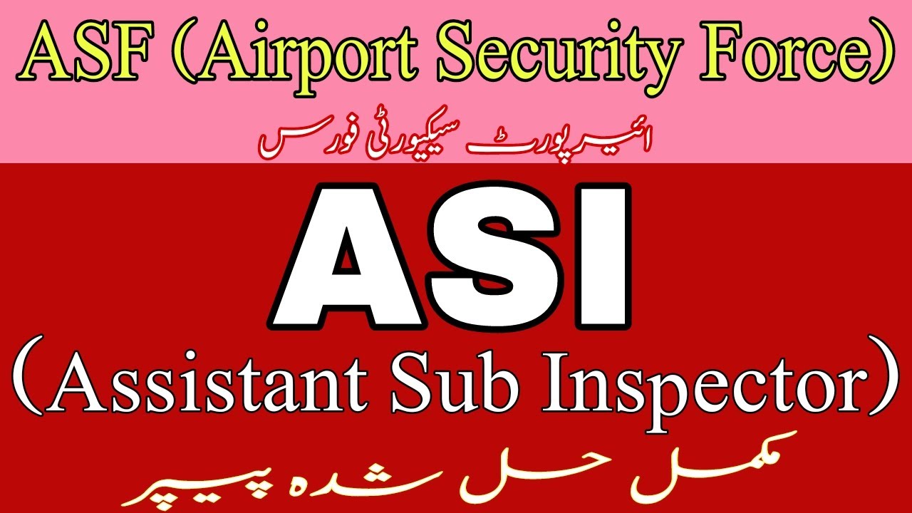 ASF (Airport Security Force) ASI (Assistant Sub Inspector) Solved Paper ...