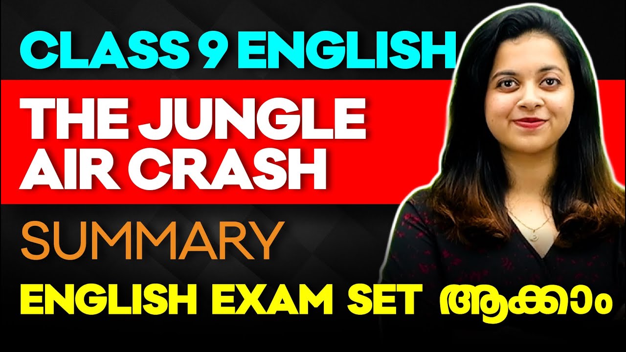 Class 9 English Public Exam | The jungle Air Crash - Summary | Exam ...